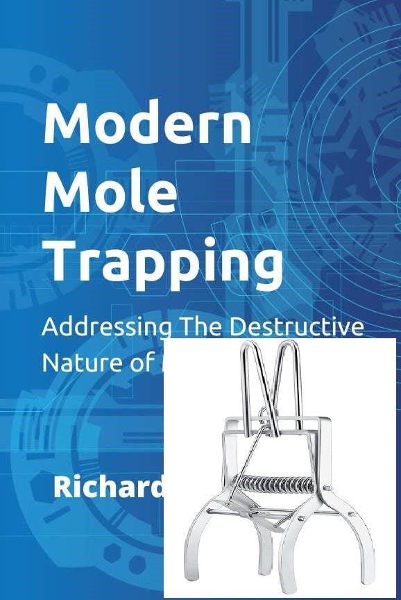 Modern Mole Trapping Book & MoleSlayer Mole Trap w/ Setting Handles Bu ...